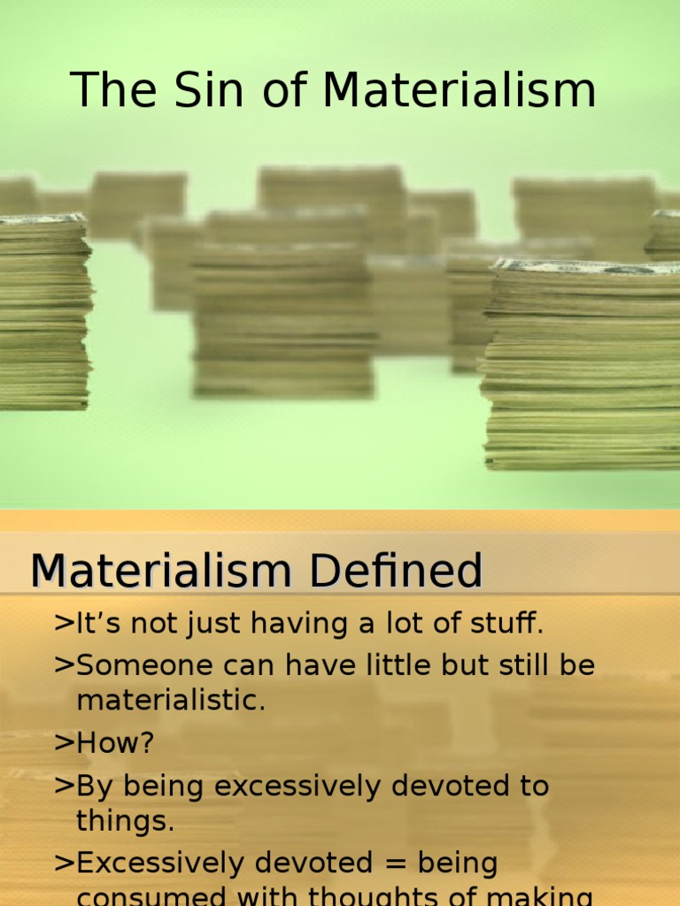 The Sin of Materialism Powerpoint Presentation | PDF | Materialism