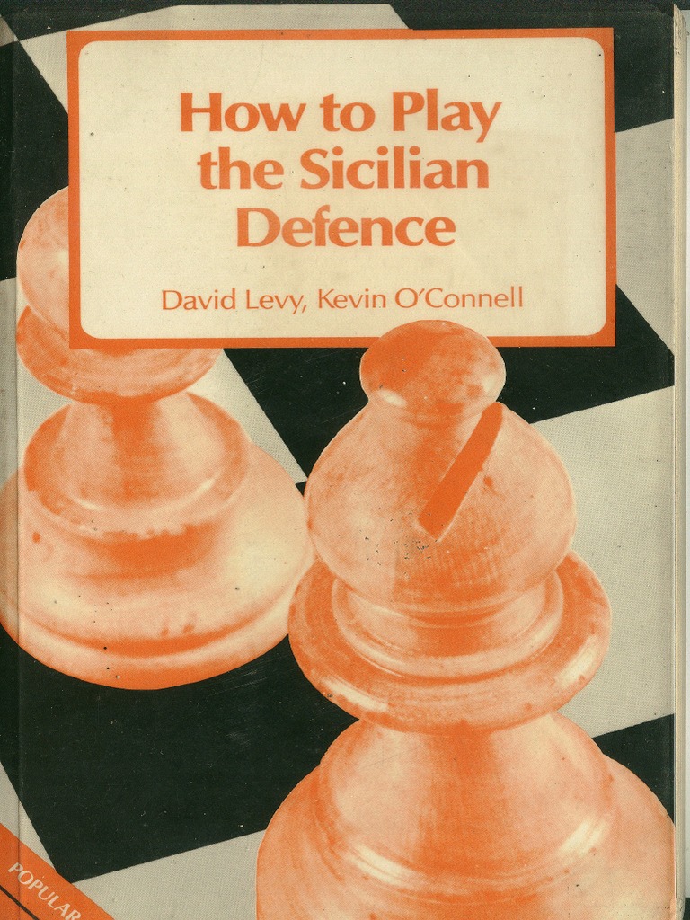 [Chess] How to Play the Sicilian Defence