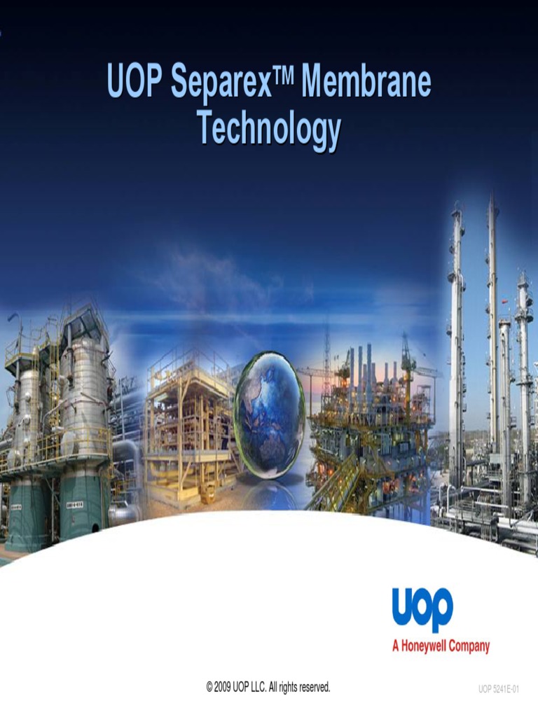 UOP Separex Membrane Technologytech Presentation | PDF | Membrane ...