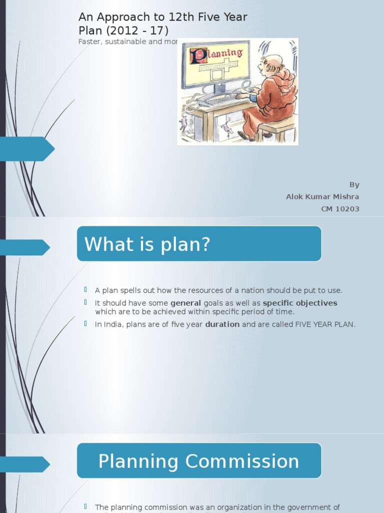 An Analysis of India's Twelfth Five Year Plan: Goals of Faster, More ...