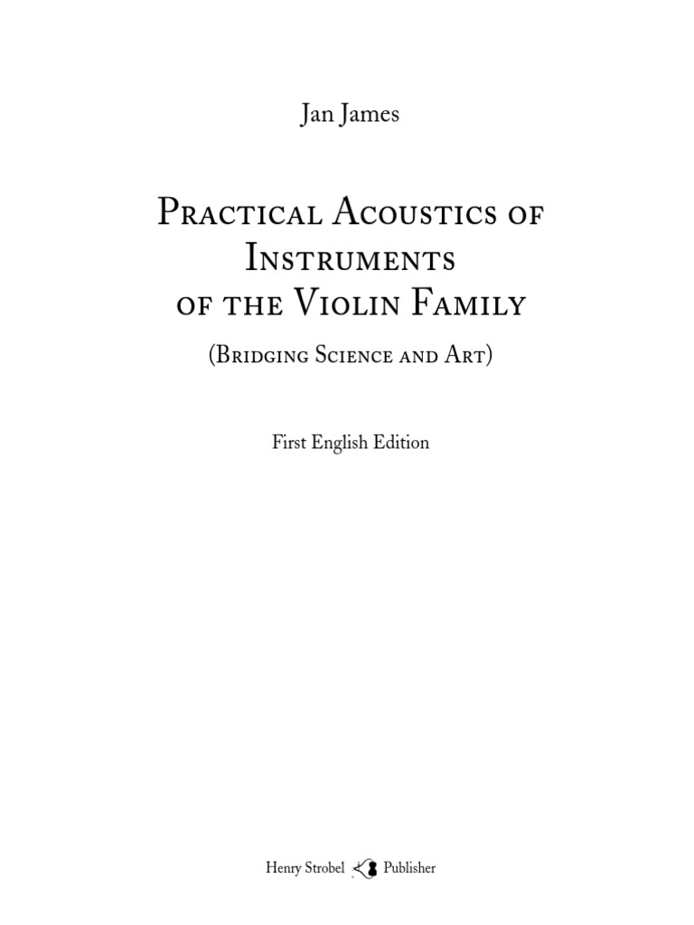 Practical Acoustics of Instruments of The Violin Family | PDF | Violin ...