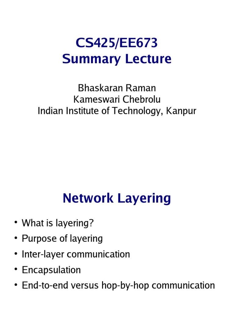 CS425/EE673 Summary Lecture: Bhaskaran Raman Kameswari Chebrolu Indian ...
