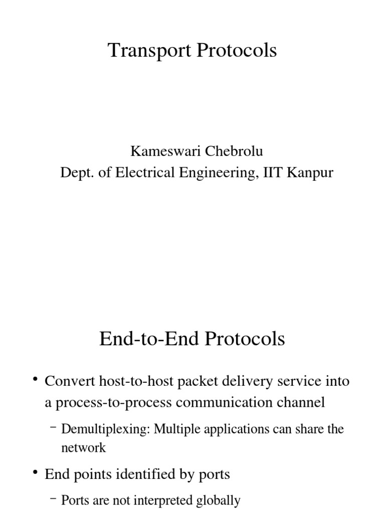 Transport Protocols: Kameswari Chebrolu Dept. of Electrical Engineering ...