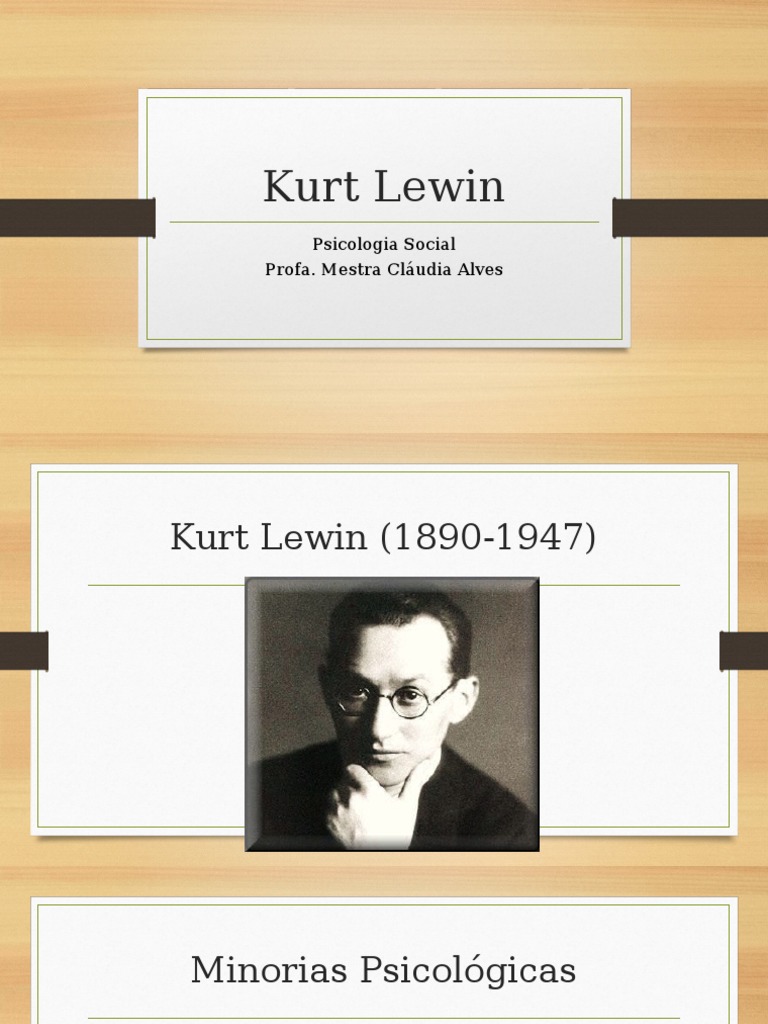 Kurt Lewin | PDF | Psicologia Social | Science