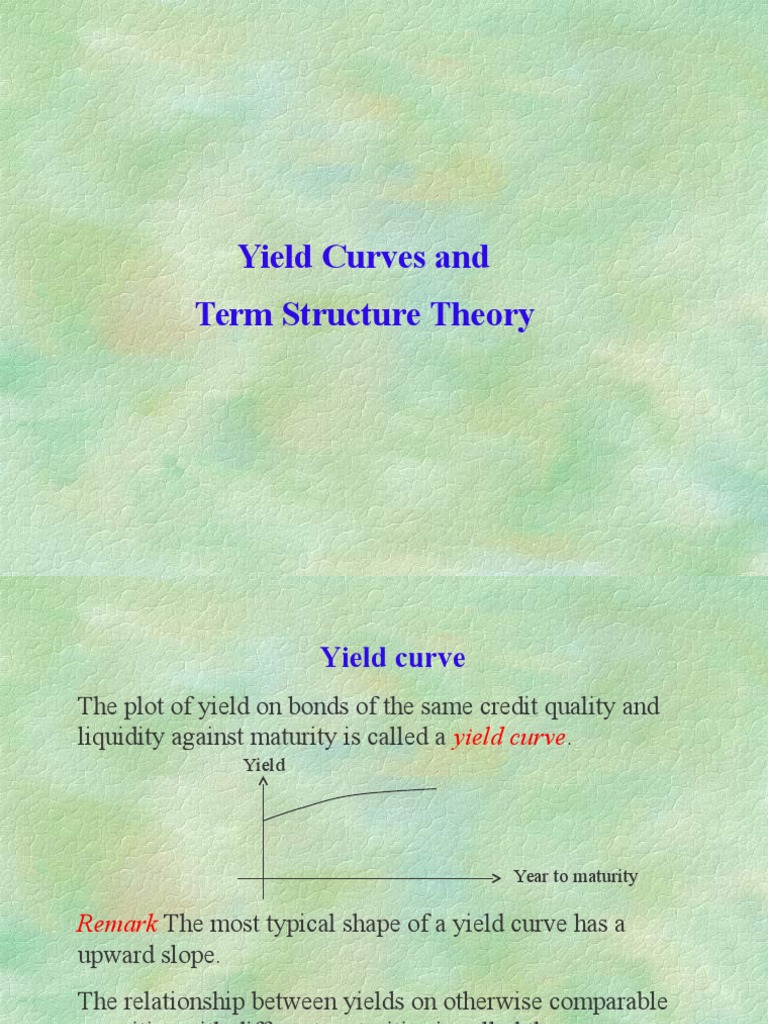 Yield Curves and Term Structure Theory | PDF | Yield Curve | Bonds ...
