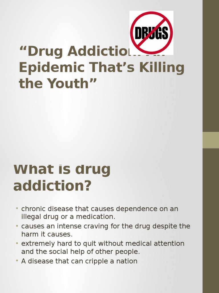 Drug Addiction PPT | Substance Abuse | Adverse Effect