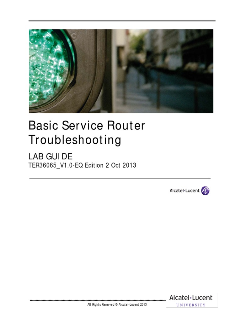 TER36065SROS Basic Service Router Troubleshooting Student Lab Guide PDF ... TER36065SROS Basic Service Router Troubleshooting Student Lab Guide PDF ...
