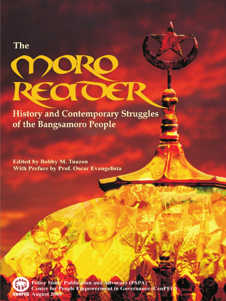 MORO READER: History and Contemporary Struggles of The Bangsamoro ...