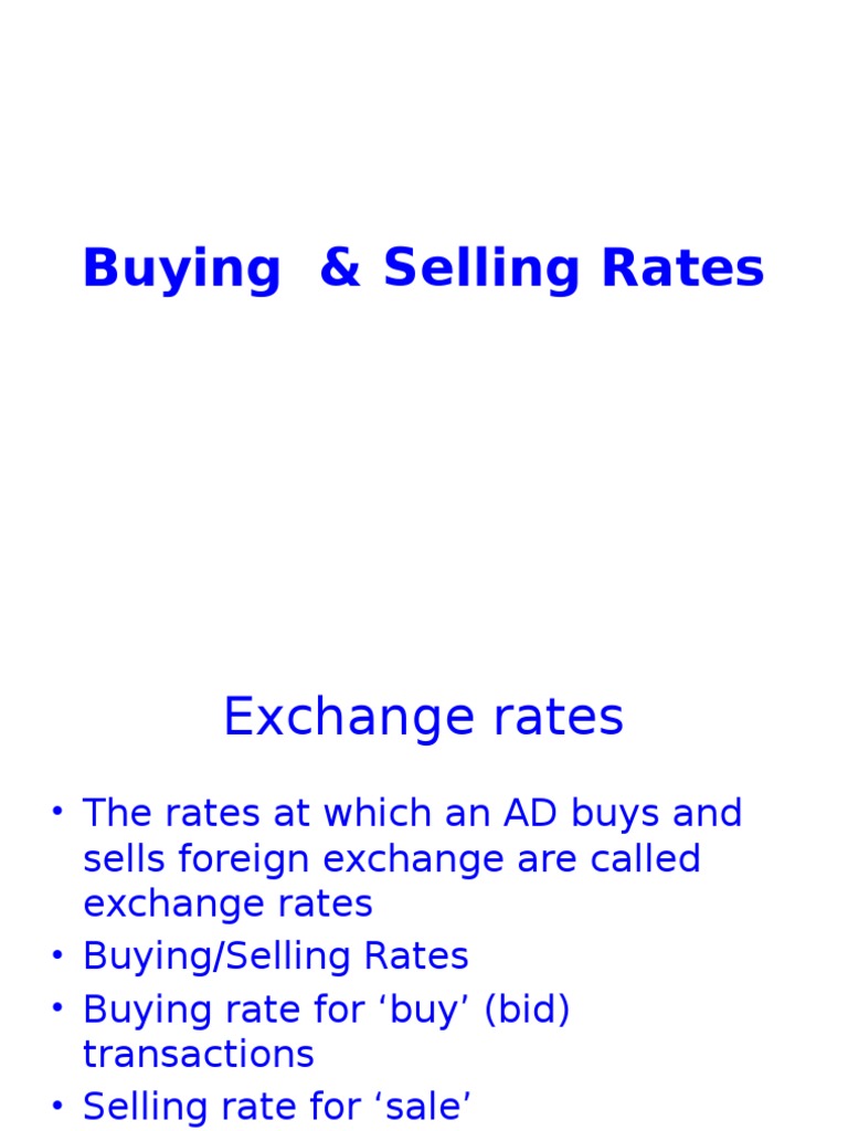 10. Buying & Selling rates.pptx | Foreign Exchange Market | Exchange Rate