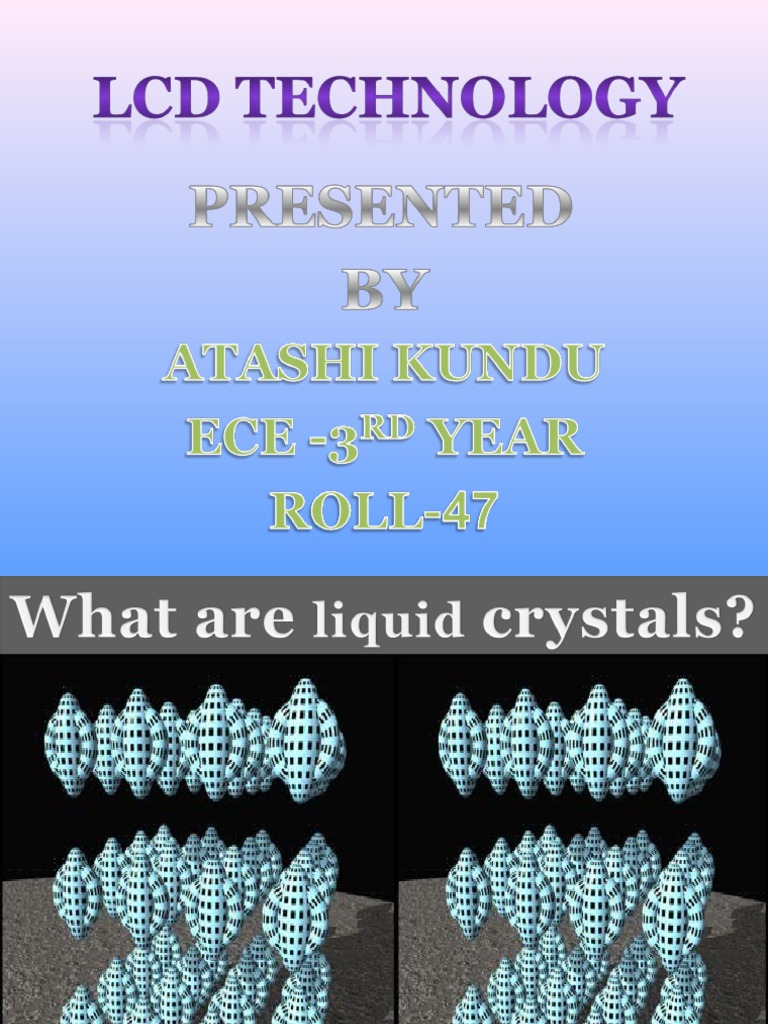 LCD Presentation | PDF | Liquid Crystal Display | Thin Film Transistor ...