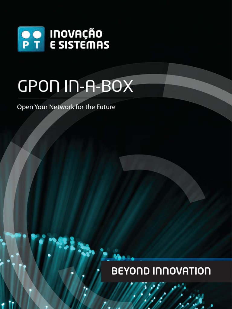 Gpon In-A-Box: Beyond Innovation | PDF | Wavelength Division ...