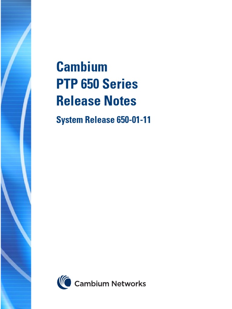 Cambium PTP 650 Series 01-11 System Release Notes | PDF | Network ...