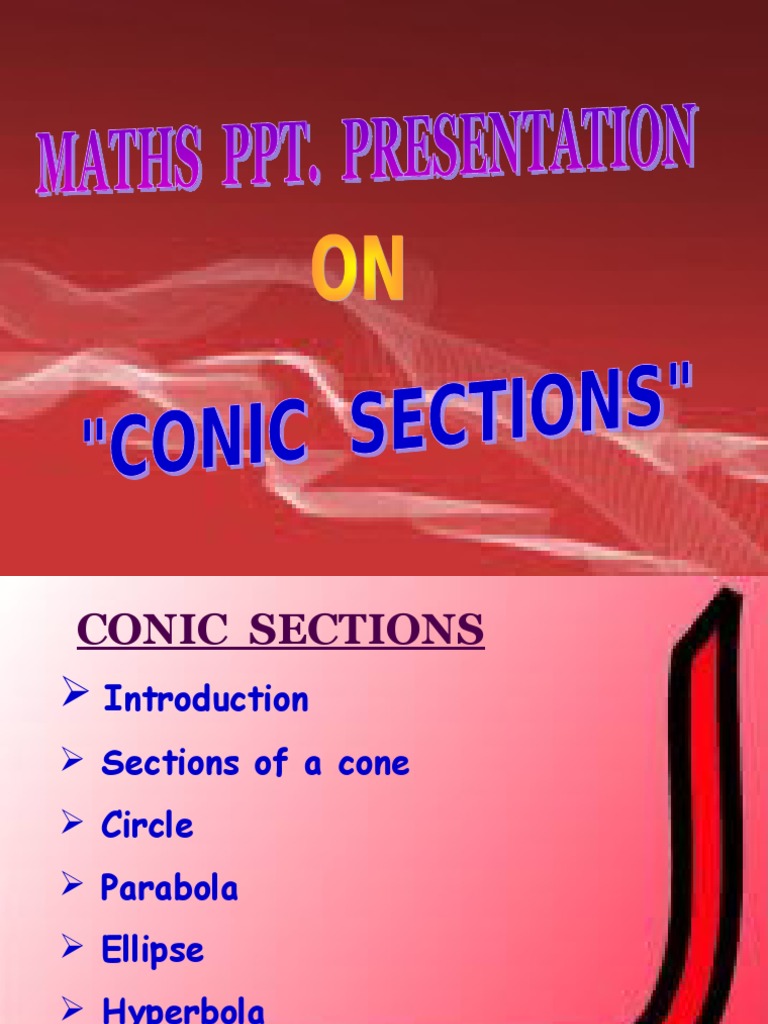 Maths PPT On Conic Section | PDF | Ellipse | Manifold