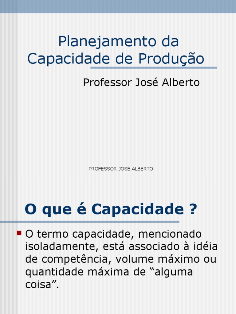 Capacidade de Producao | PDF | Planejamento | Indústrias