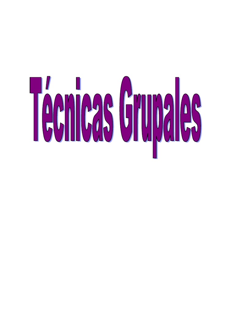 Técnicas Grupales: Definición y Ejemplos | PDF | Sociedad | Comunicación