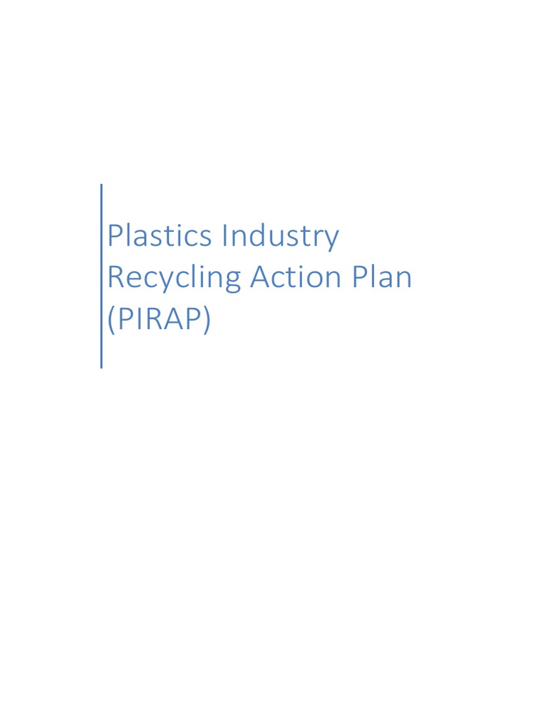 PIRAP - Plastics Industry Recycling Action Plan | PDF | Recycling ... PIRAP - Plastics Industry Recycling Action Plan | PDF | Recycling ...