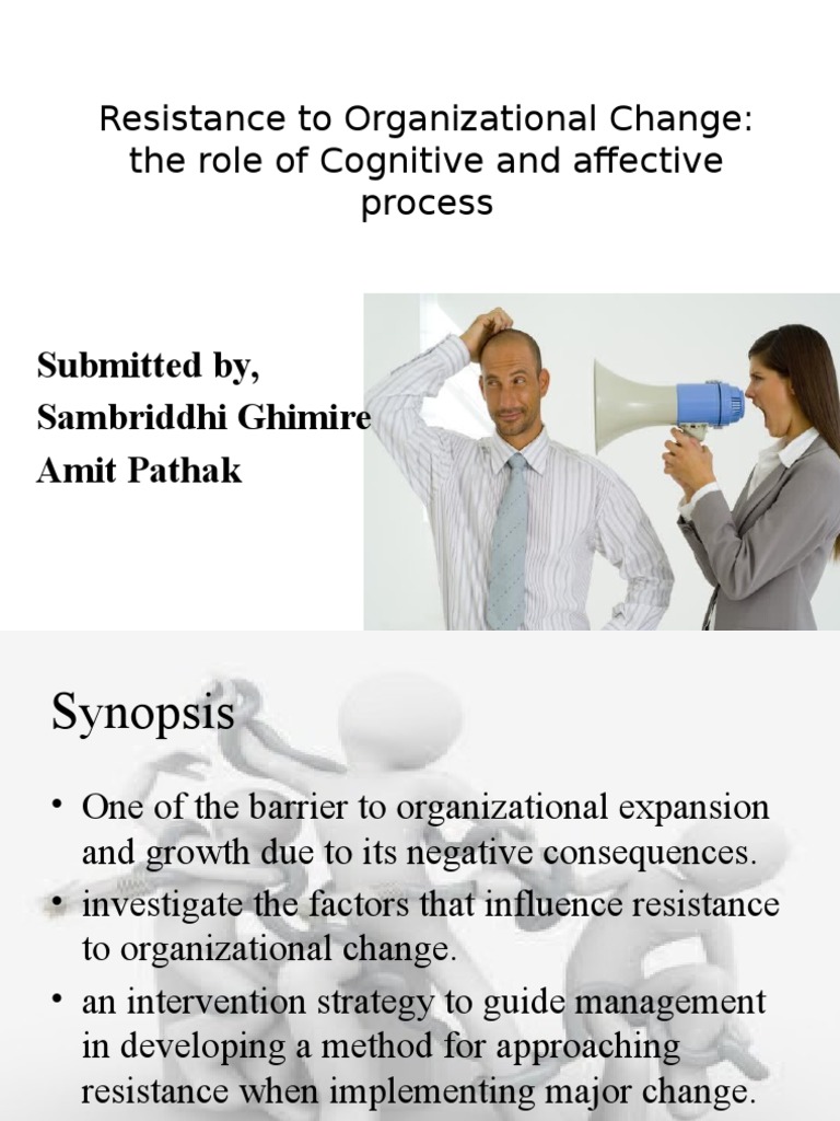 Resistance To Organizational Change: The Role of Cognitive and ...