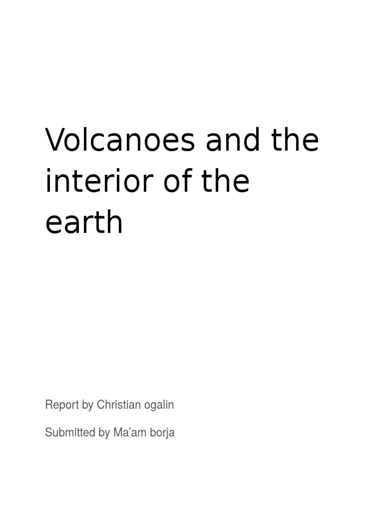 Volcanoes and The Interior of The Earth | PDF | Volcano | Lava