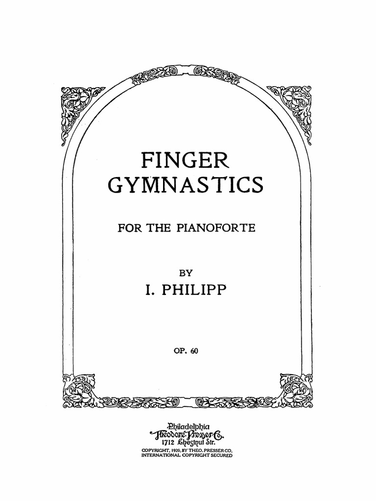 Metodo Piano Finger Gymnastics Op. 60-I. Philipp | PDF