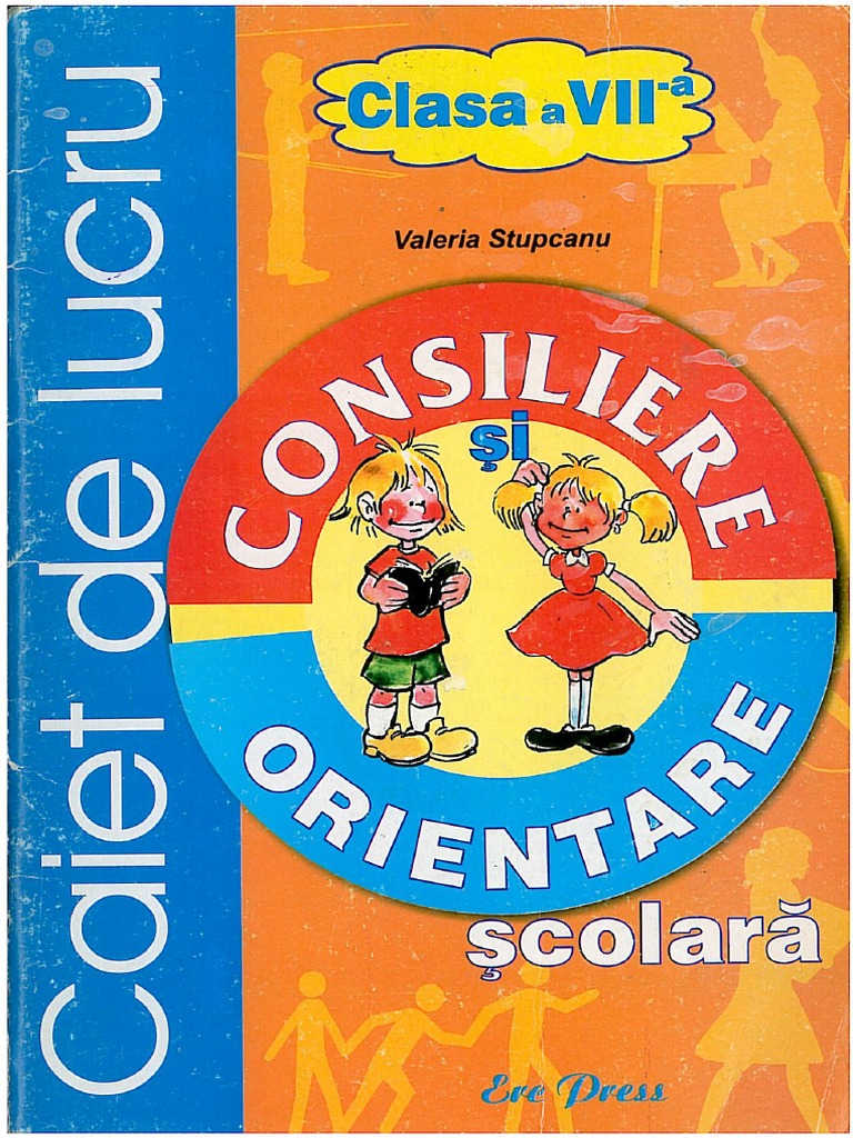 Caiet de Lucru Consiliere Si Orientare Scolara Clasa A VII A PDF | PDF