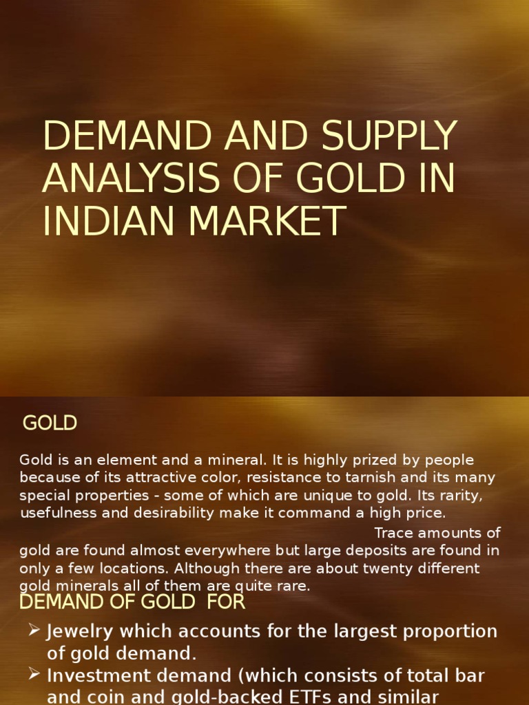Demand and Supply Analysis of Gold in Indian | PDF | Gold | Gold As An ...