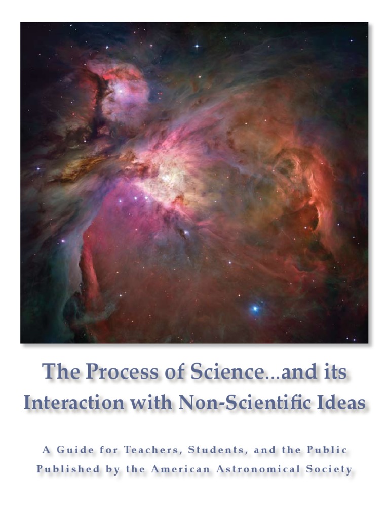 The Process of Science... and Its: Interaction With Non-Scientific ...