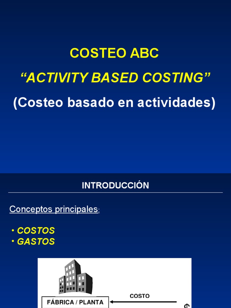 Costos ABC Costeo Basado en Actividades | Costo | Depreciación