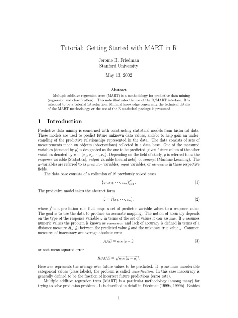 Tutorial: Getting Started With MART in R: Jerome H. Friedman Stanford University May 13, 2002 ...