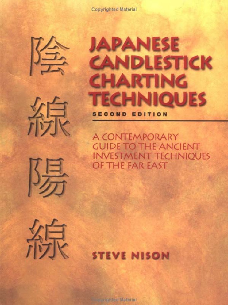 Steve Nison Japanese Candlestick Charting Techniques | PDF Steve Nison Japanese Candlestick Charting Techniques | PDF