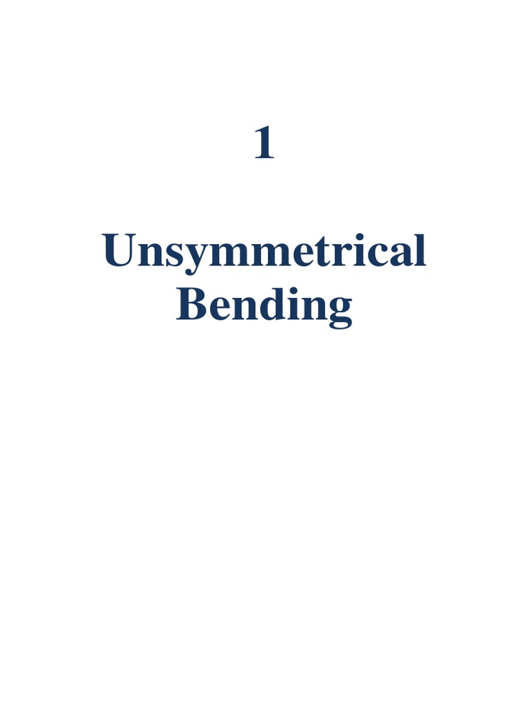 01 - MECH3001Y - Unsymmetrical - Bending | PDF | Bending | Beam (Structure)