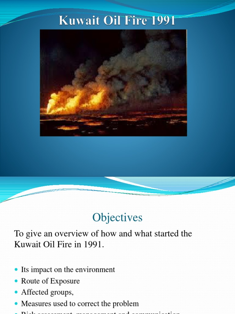 Kuwait Oil Fires: 1991 Impact and Response | PDF | Gulf War | Kuwait