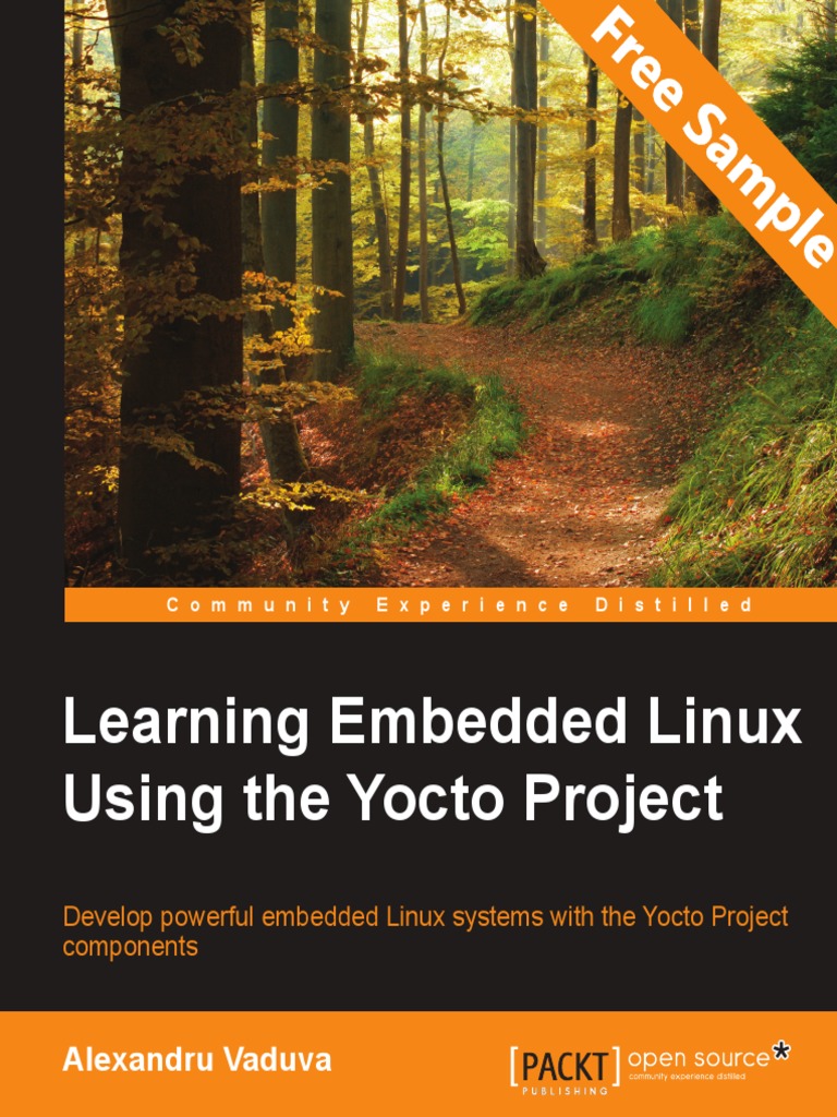 Learning Embedded Linux Using The Yocto Project Sample Chapter Download Free Pdf Gnu Linux