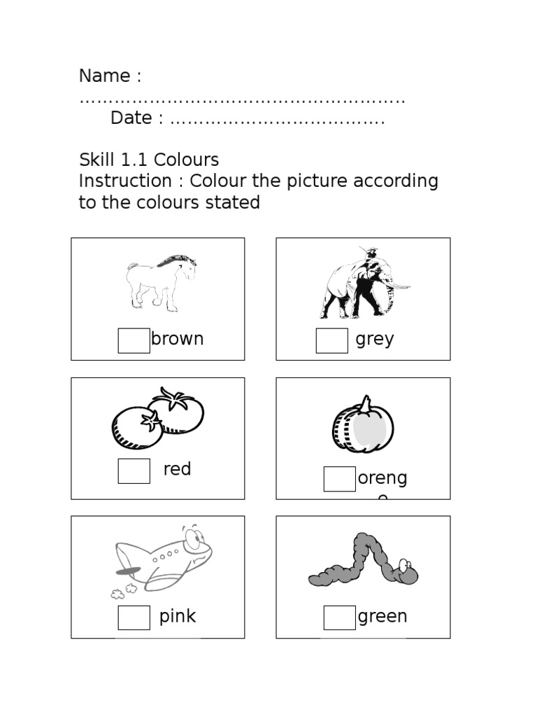 Name: .. Date: . Skill 1.1 Colours Instruction: Colour The Picture ...