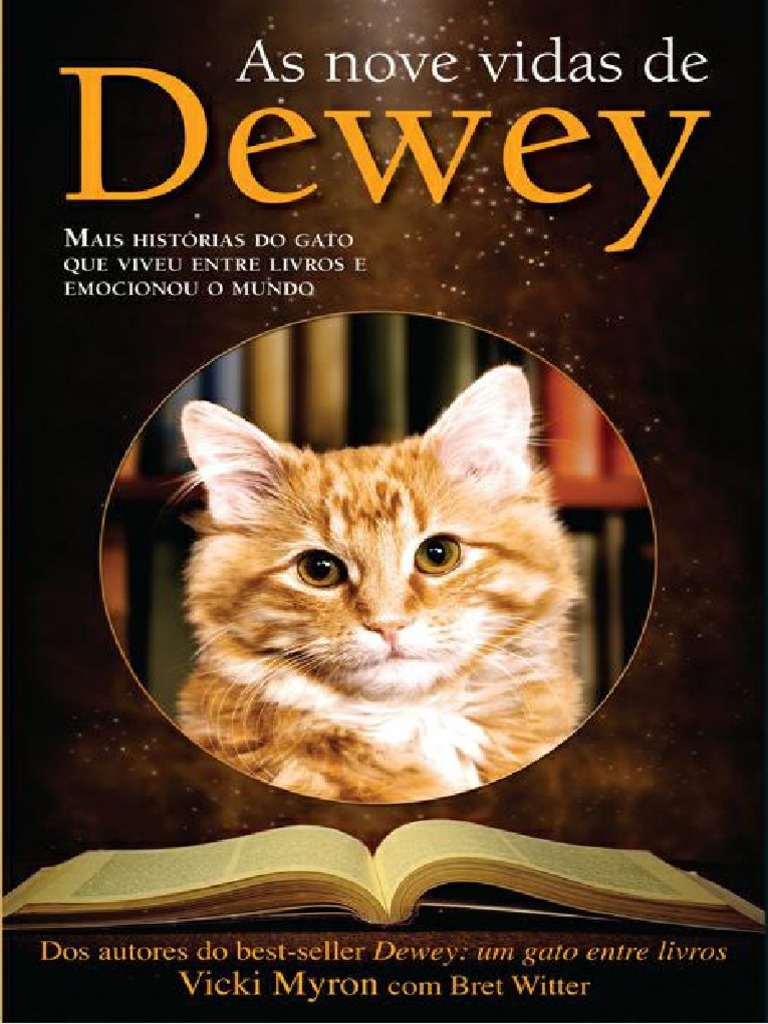 As Nove Vidas de Dewey - Vicki Myron.pdf | Gatos | John Dewey