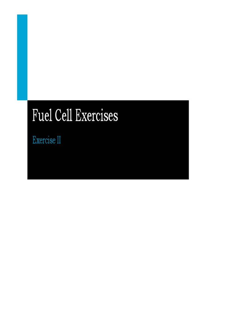 Fuel Cell Calculation Exercises | PDF | Fuel Cell | Industrial Gases