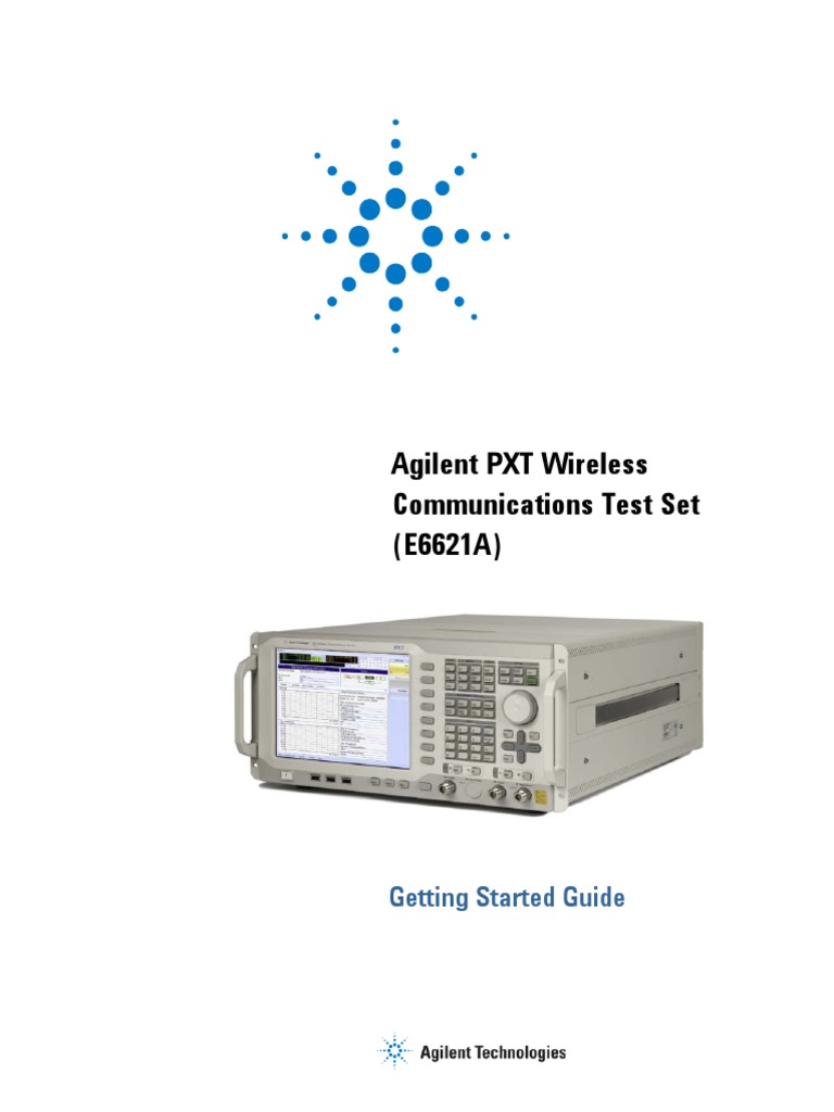 Agilent PXT Wireless Communications Test Set (E6621A) : Getting Started ...