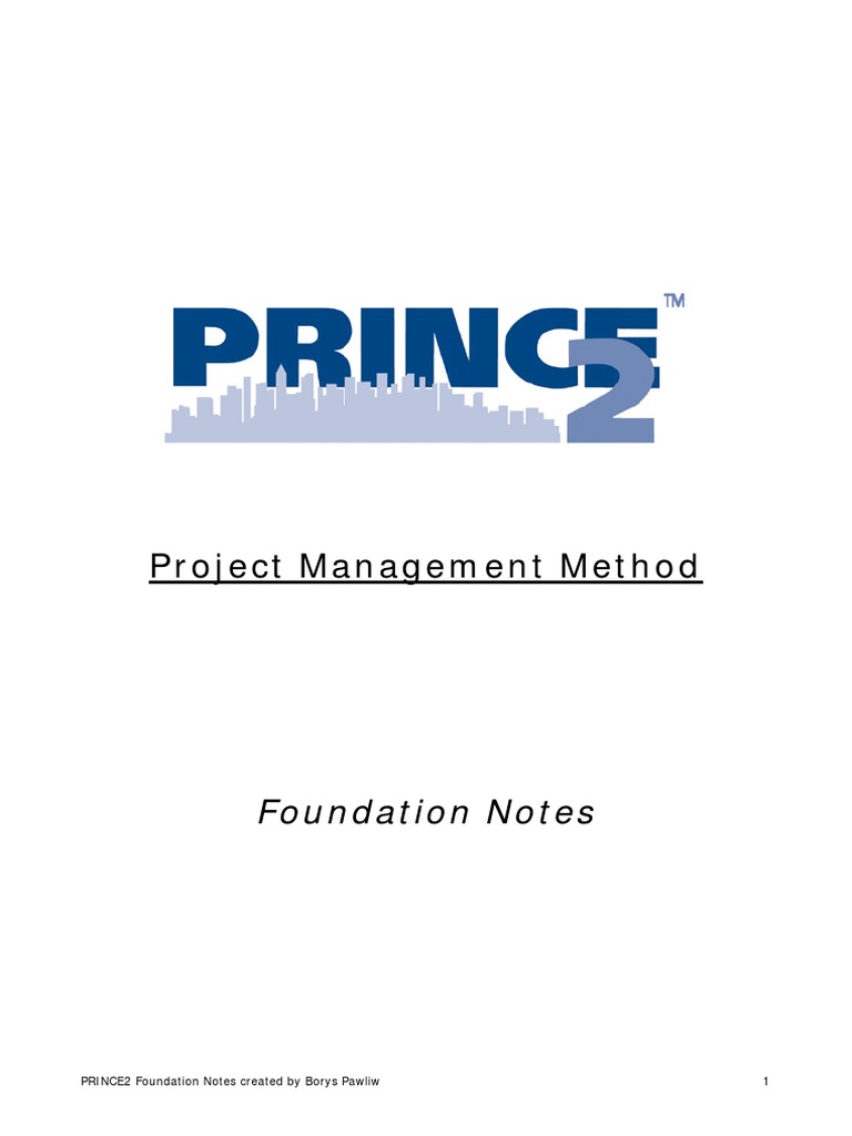 PRINCE2 Foundation Notes | PDF | Risk Management | Project Management