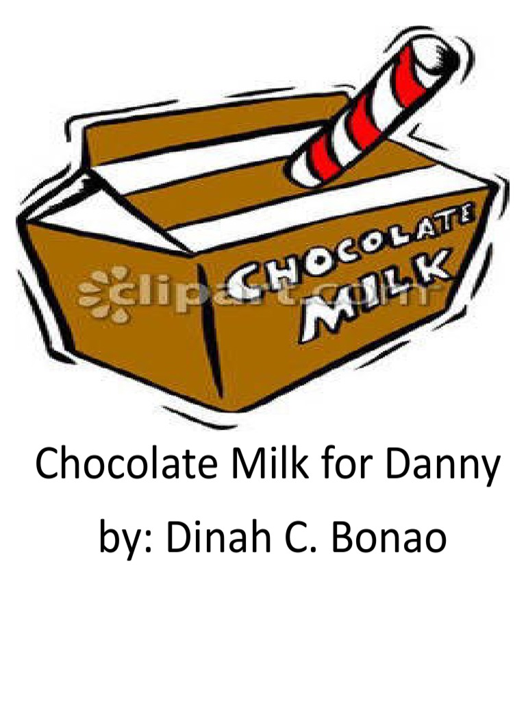 Chocolate Milk For Danny (5 Files Merged) | PDF | Foods