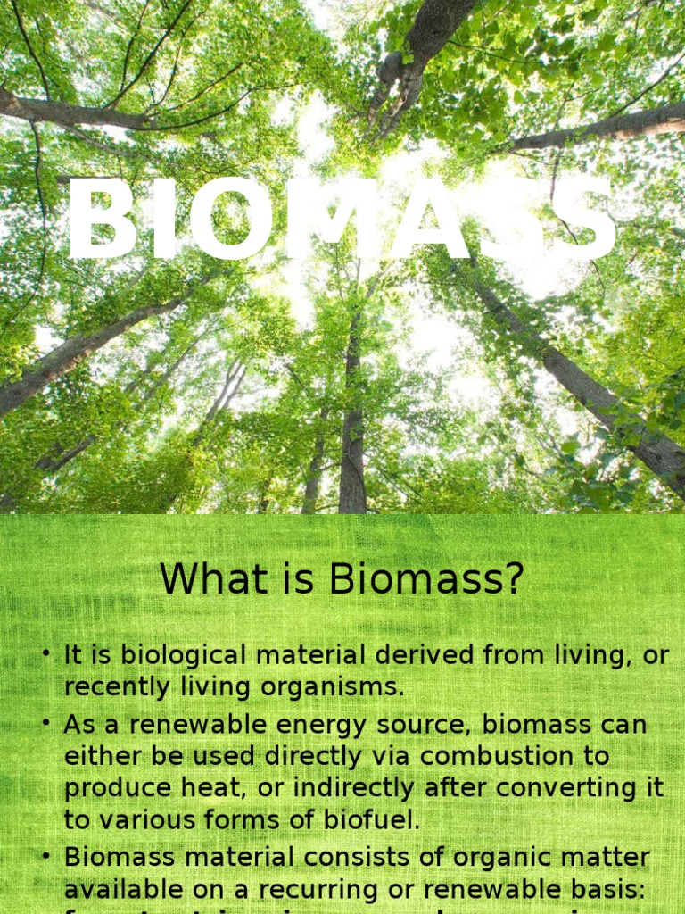 Biomass PPT | Biomass | Agriculture