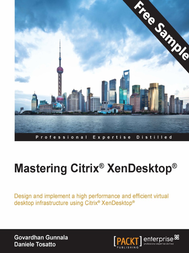 Mastering Citrix® XenDesktop® - Sample Chapter | Download Free PDF ...