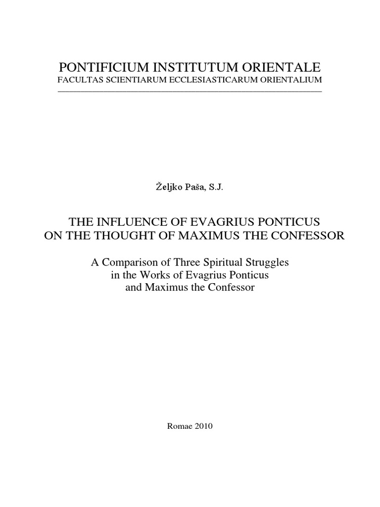 The Influence of Evagrius Ponticus On The Thought of Maximus The ...
