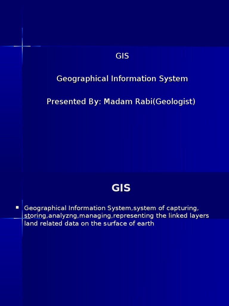 GIS Geographical Information System Presented By: Madam | PDF ...