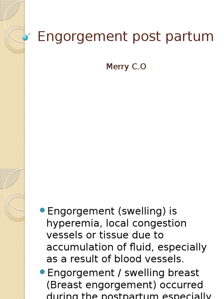 Engorgement Post Partum: Merry C.O | PDF | Lactation | Breastfeeding