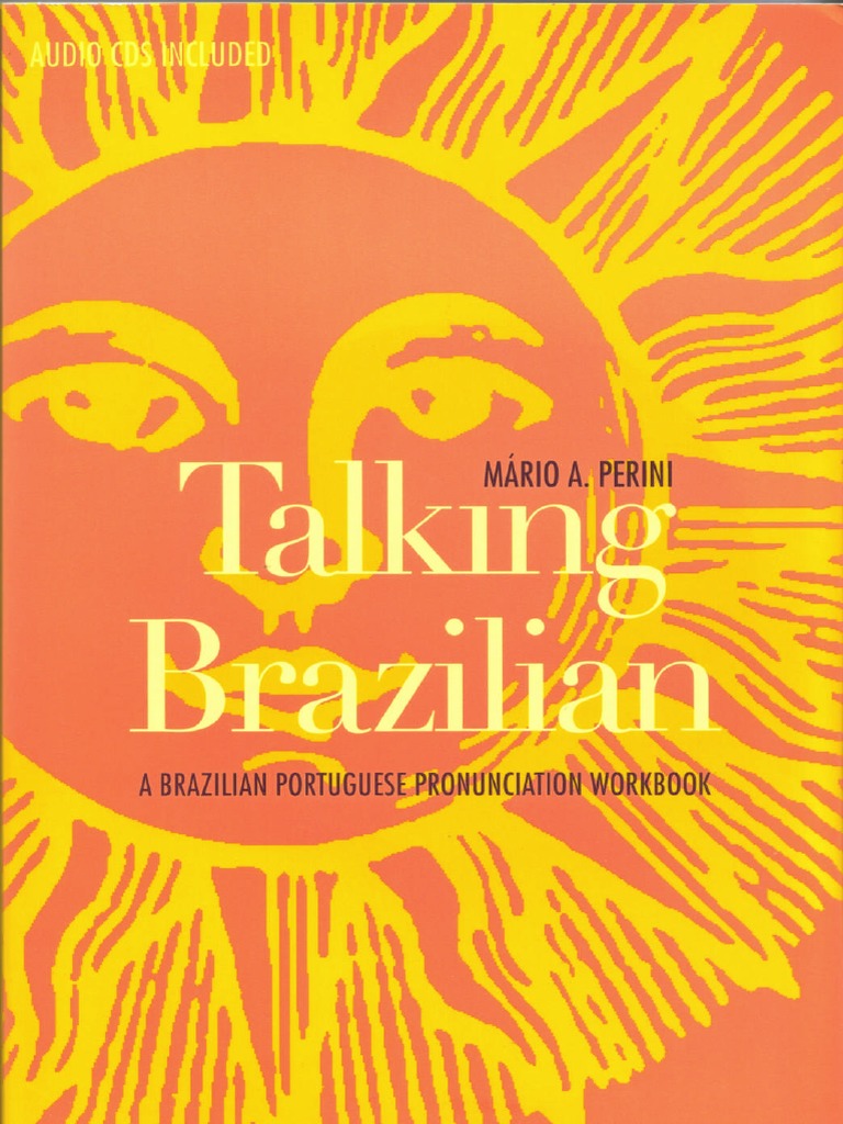 Talking Brazilian A Brazilian Portuguese Pronunciation Workbook | PDF ...