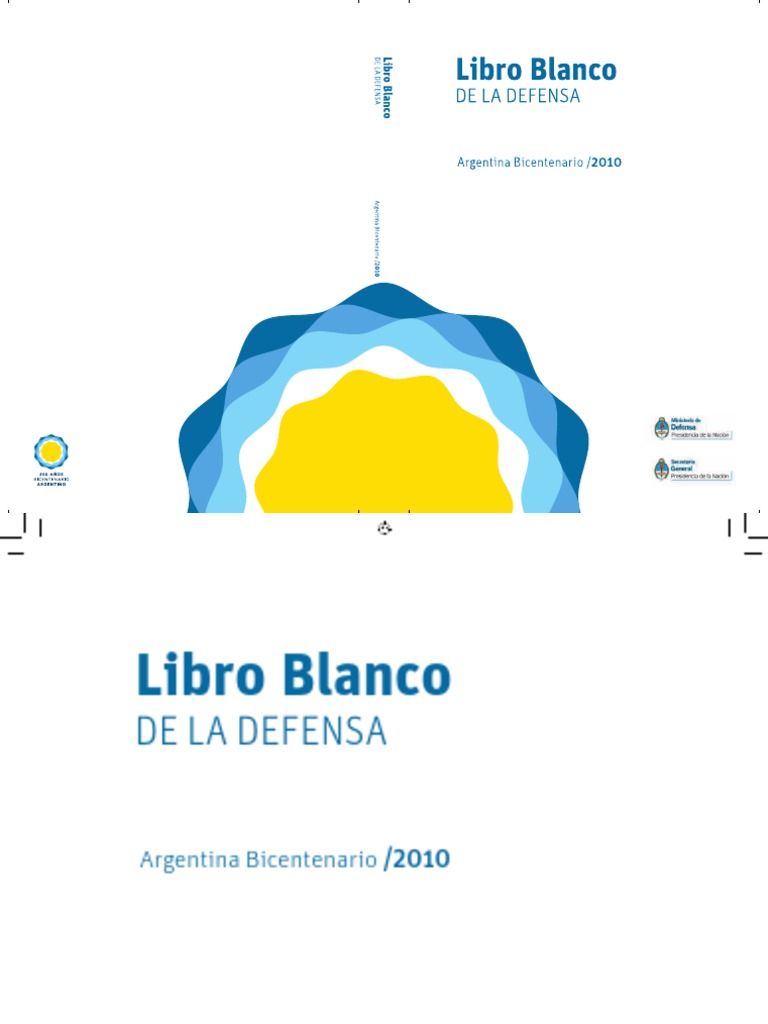 Libro Blanco de La Defensa 2010 | PDF | America latina | América del Sur Libro Blanco de La Defensa 2010 | PDF | America latina | América del Sur