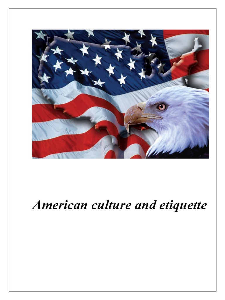 American Culture and Etiquette | PDF | The United States | Culture Of ...