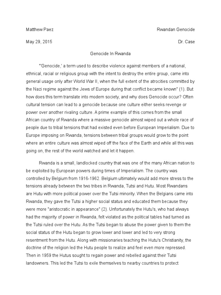 Matthew Paez Rwandan Genocide May 29, 2015 Dr. Case Genocide in Rwanda ...