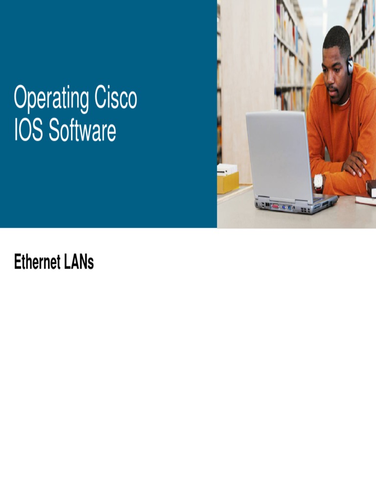 Operating Cisco Ios Software: Ethernet Lans | PDF | Command Line ...