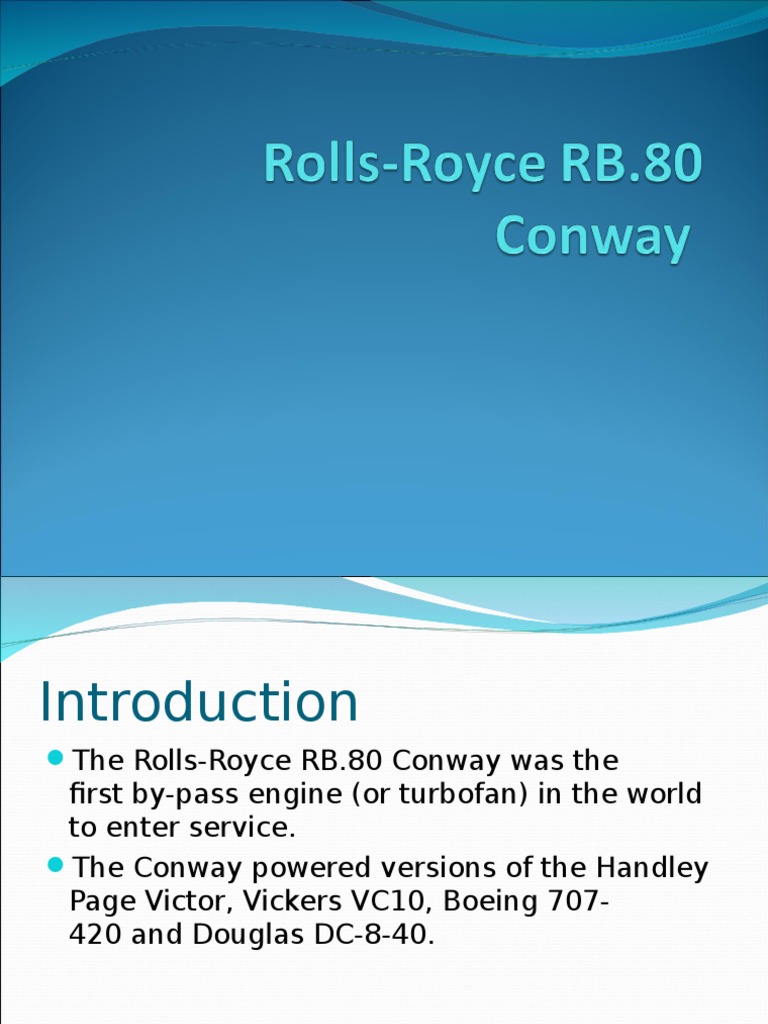 The Pioneering Rolls-Royce RB.80 Conway Turbofan Engine: Specifications ...