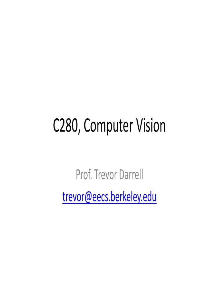 C280 Computer Vision C280, Computer Vision: Prof. Trevor Darrell | PDF ...